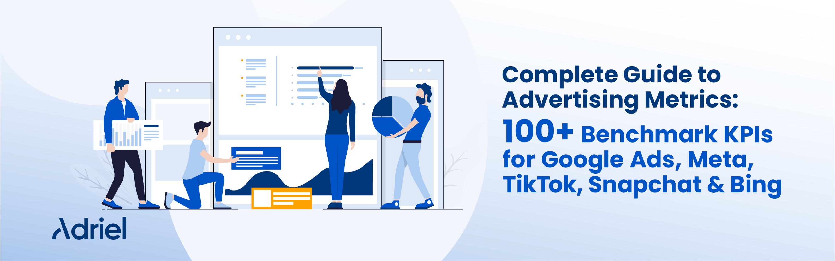 Complete Guide to Advertising Metrics in 2023: 100+ Benchmark KPIs for Google Ads, Meta, TikTok ...